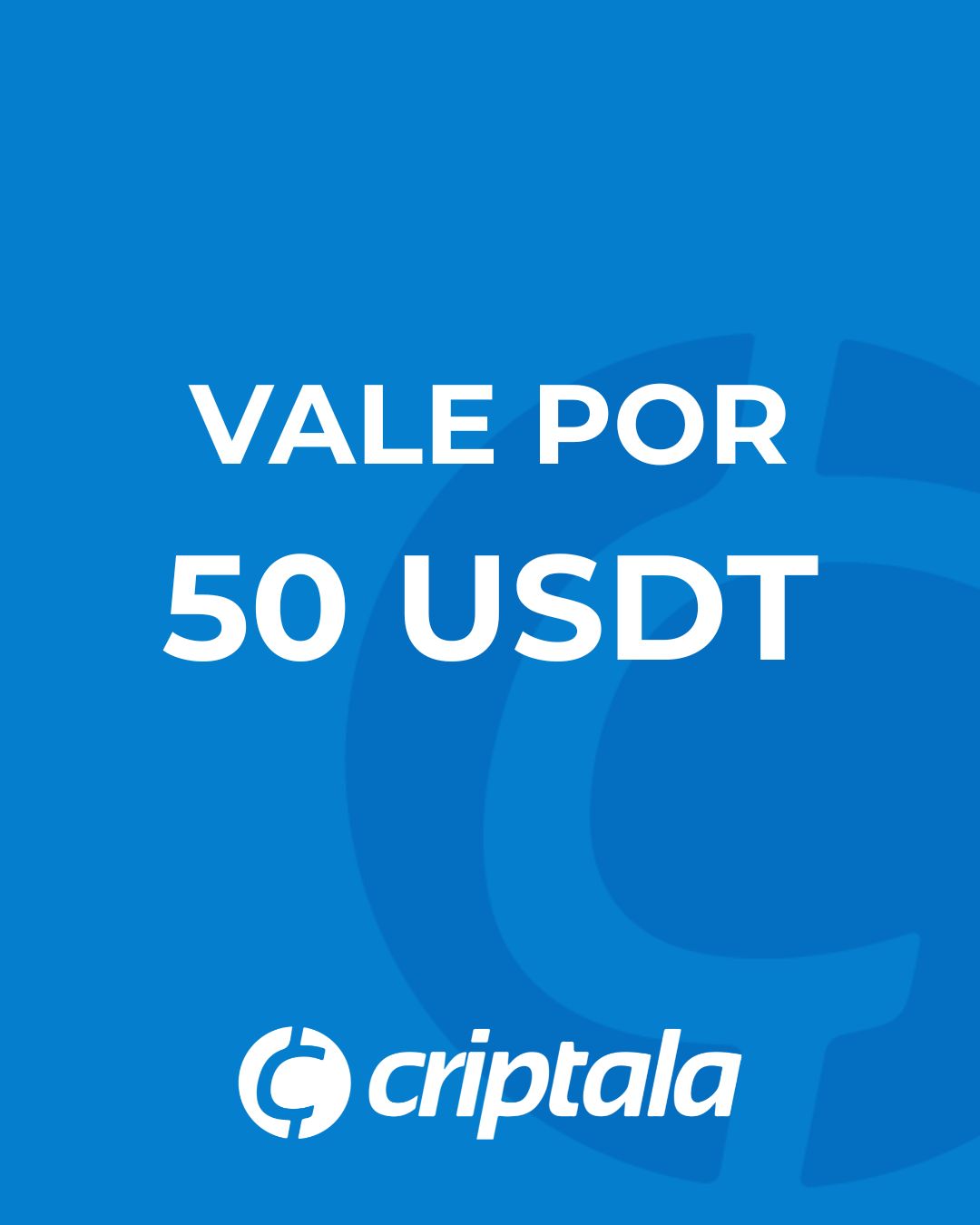 Voucher Criptala - 50 USDT - Criptala